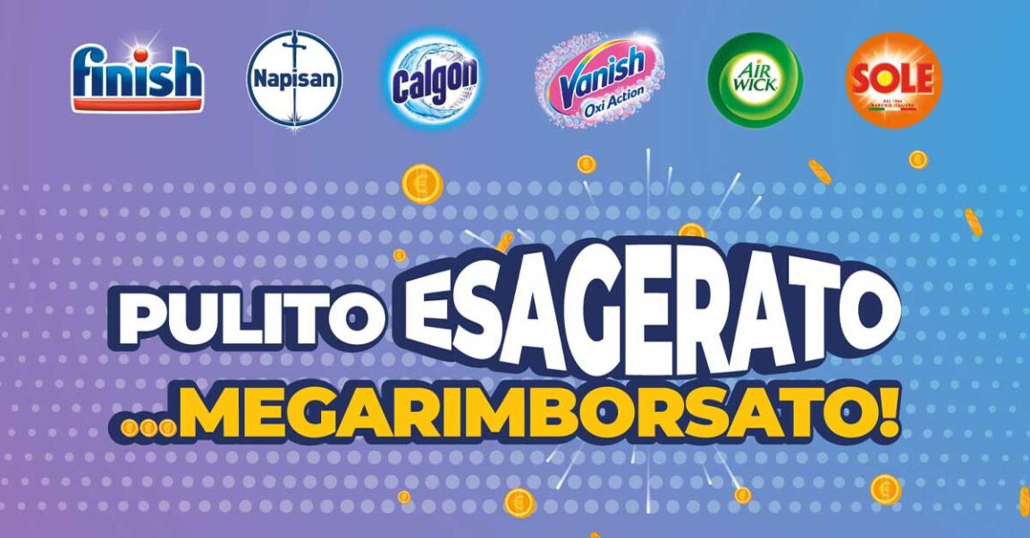 Cashback "Pulito esagerato, Megarimborsato": ti restituiscono 10€ su 15 ...