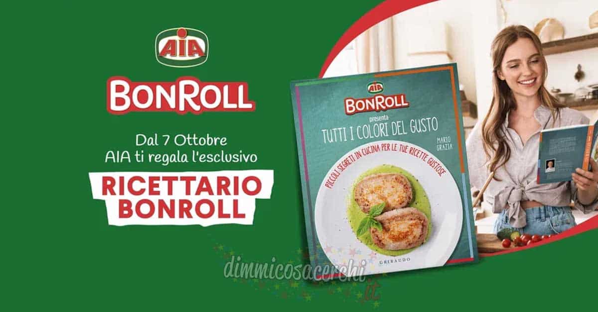Ricettario BonRoll omaggio a casa: solo 650, veloci! - DimmiCosaCerchi