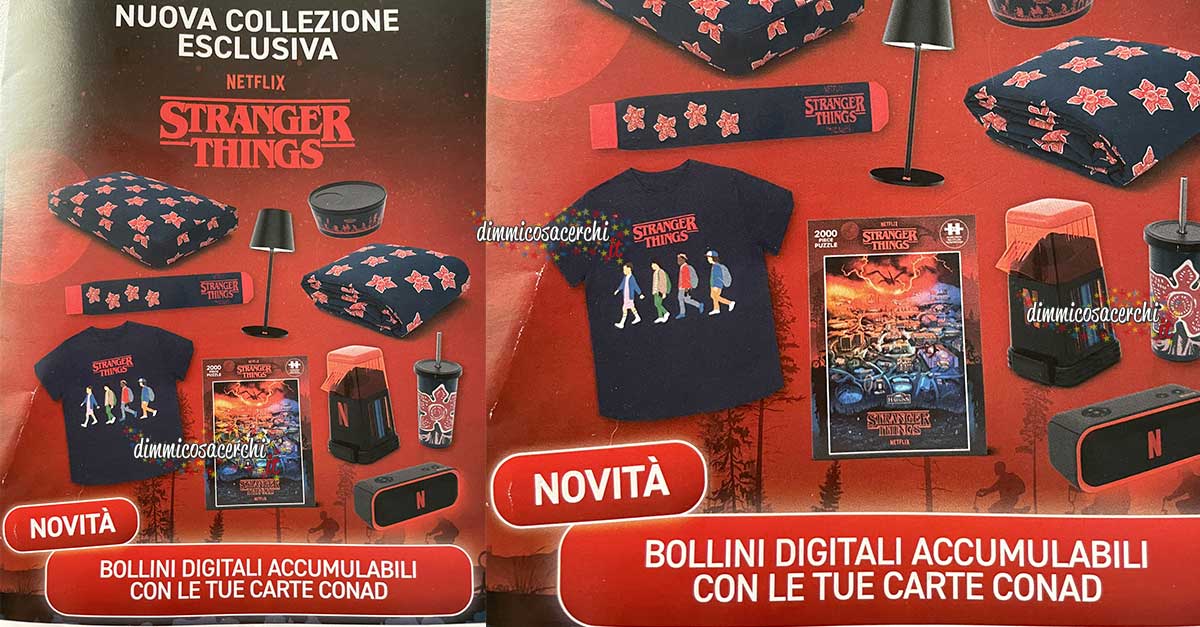Raccolta Conad "Stranger Things Netflix": foto premi e come funziona ...