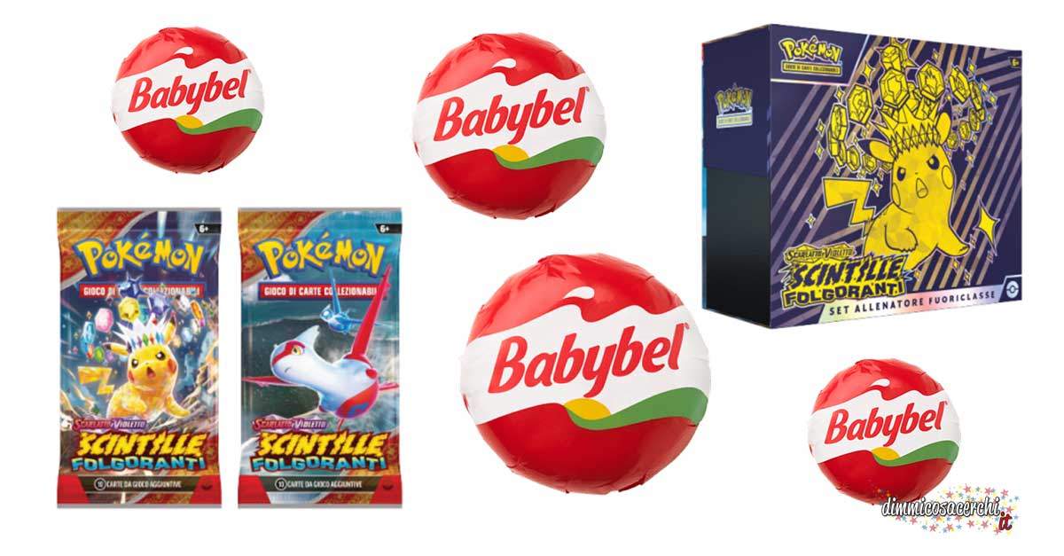 Vinci Pokemon con Babybel: 410 premi in palio - DimmiCosaCerchi